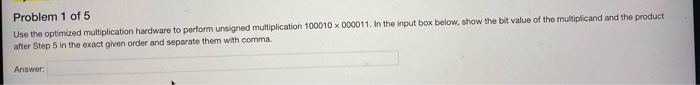 Solved Problem 1 of 5 Use the optimized multiplication | Chegg.com
