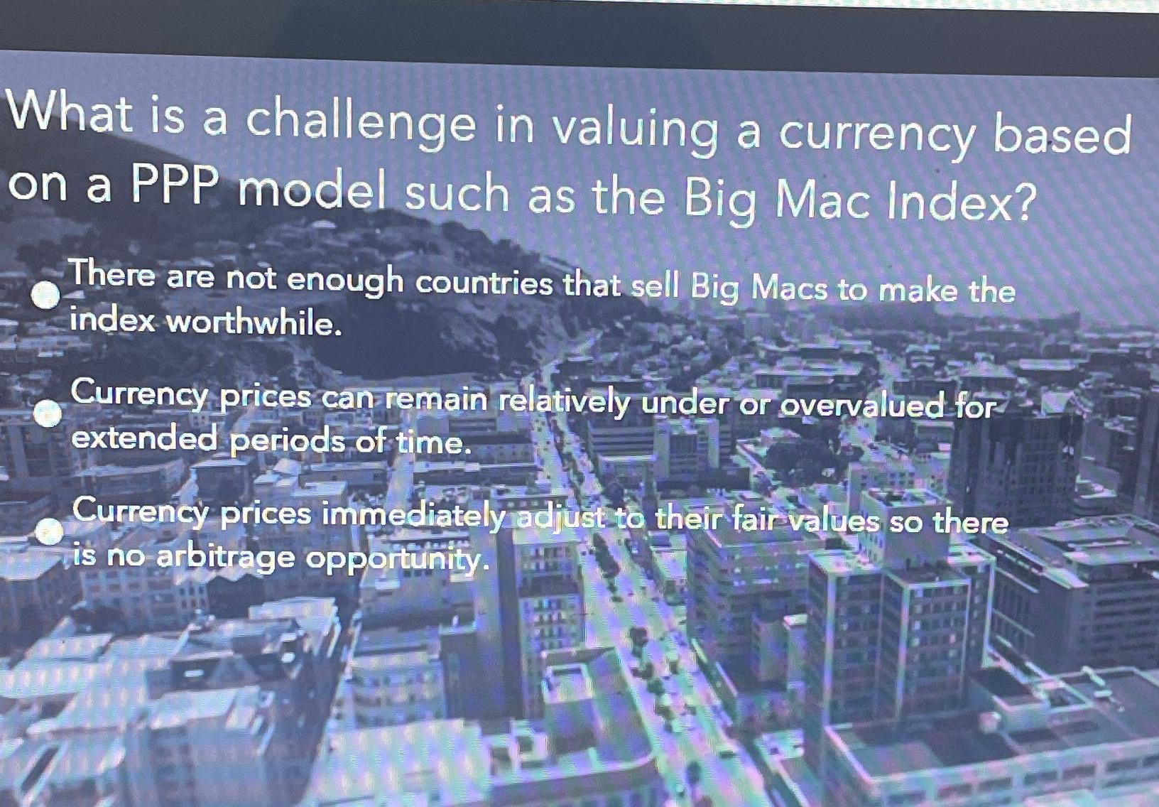 Solved What is a challenge in valuing a currency based on a | Chegg.com