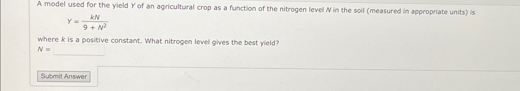 Solved A model used for the yield Y ﻿of an agricultural crop | Chegg.com