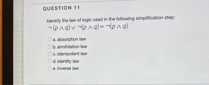 Solved Identify the law of logic used in the following | Chegg.com