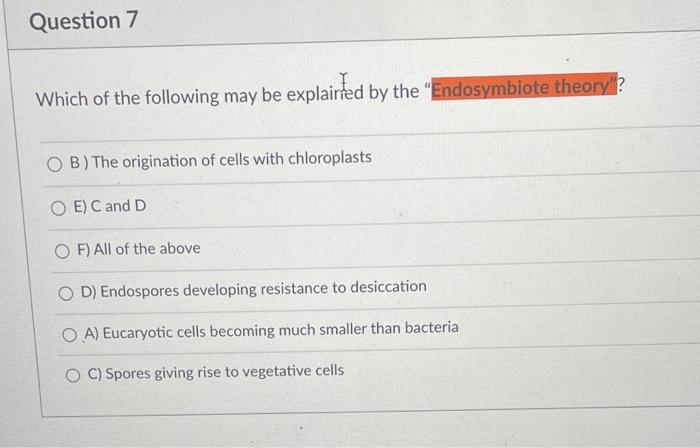 Solved Question 7 Which of the following may be explairted | Chegg.com