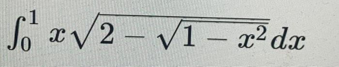 Solved S. XV2 - V1 – x?dx | Chegg.com