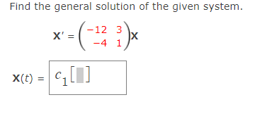 Solved Find the general solution of the given system. | Chegg.com
