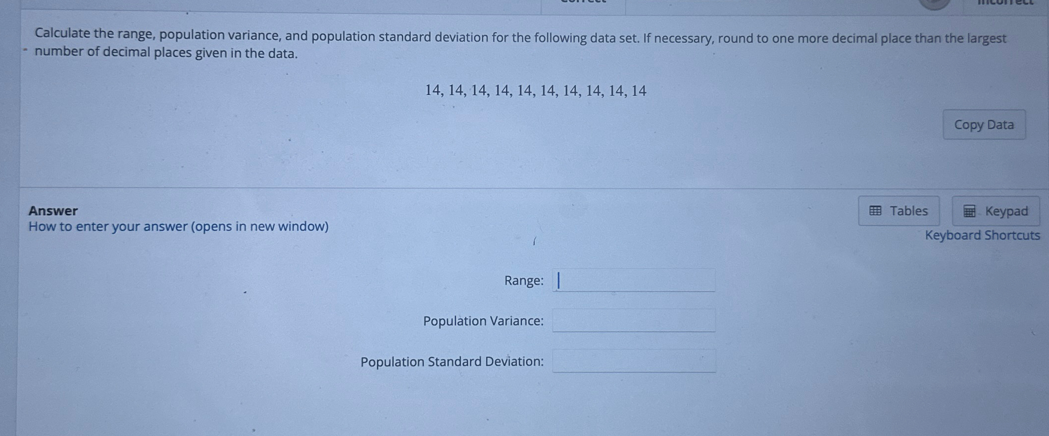 Solved Calculate the range, population variance, and | Chegg.com