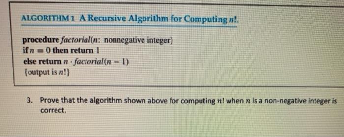 Solved ALGORITHM 1 A Recursive Algorithm for Computing n!. | Chegg.com