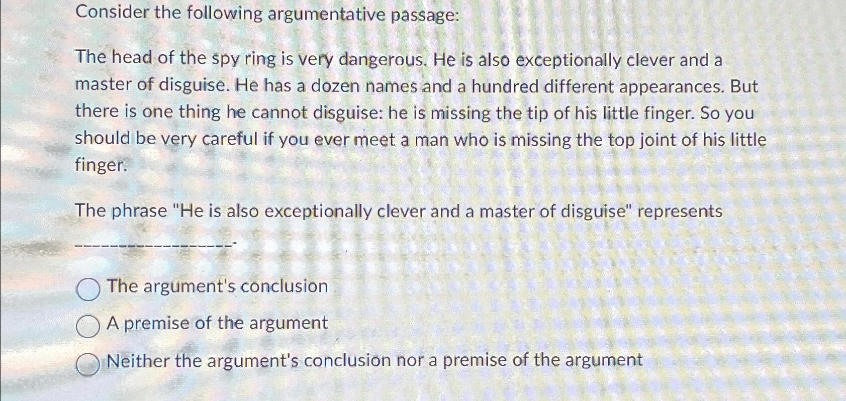 Solved Consider the following argumentative passage:The head | Chegg.com