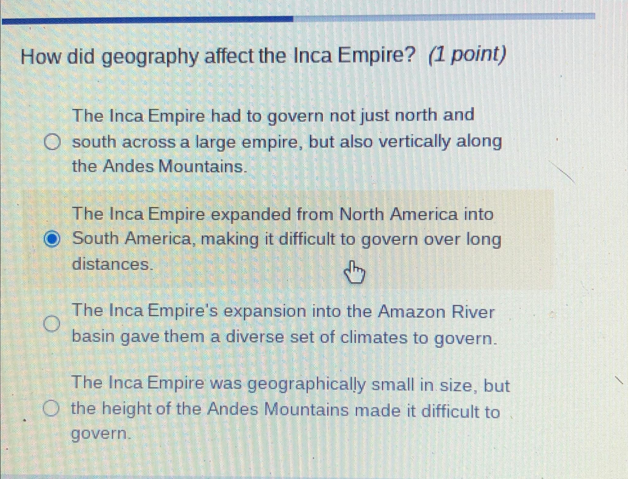 How did geography affect the Inca Empire?(1 | Chegg.com