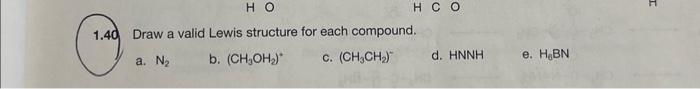 Solved 1.40 Draw a valid Lewis structure for each compound. | Chegg.com