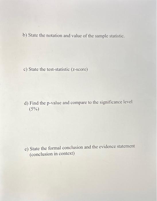 Solved 5) In a survey conducted by the Gallup organization, | Chegg.com