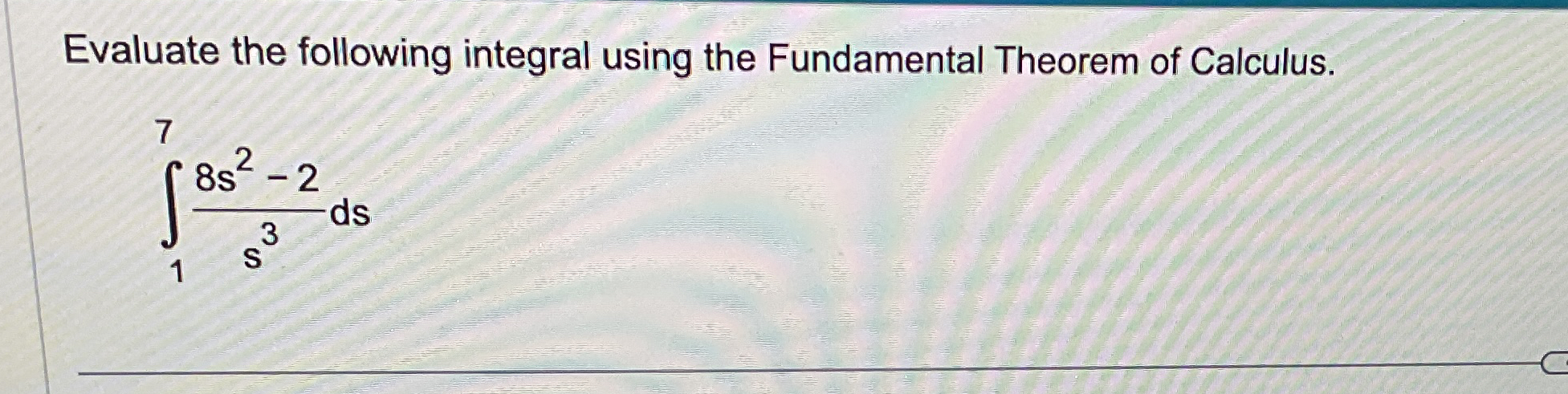 Solved Evaluate the following integral using the Fundamental | Chegg.com
