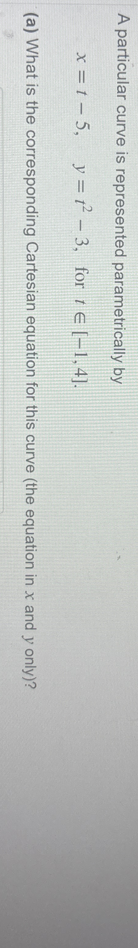 Solved A particular curve is represented parametrically | Chegg.com