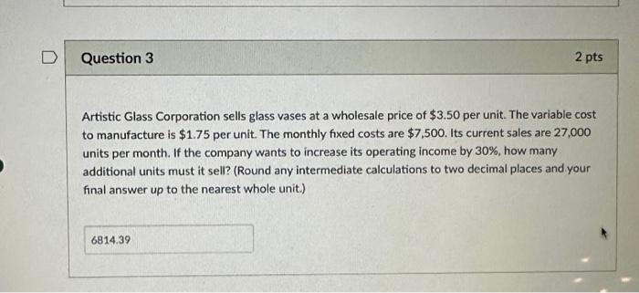 Solved Artistic Glass Corporation Sells Glass Vases At A