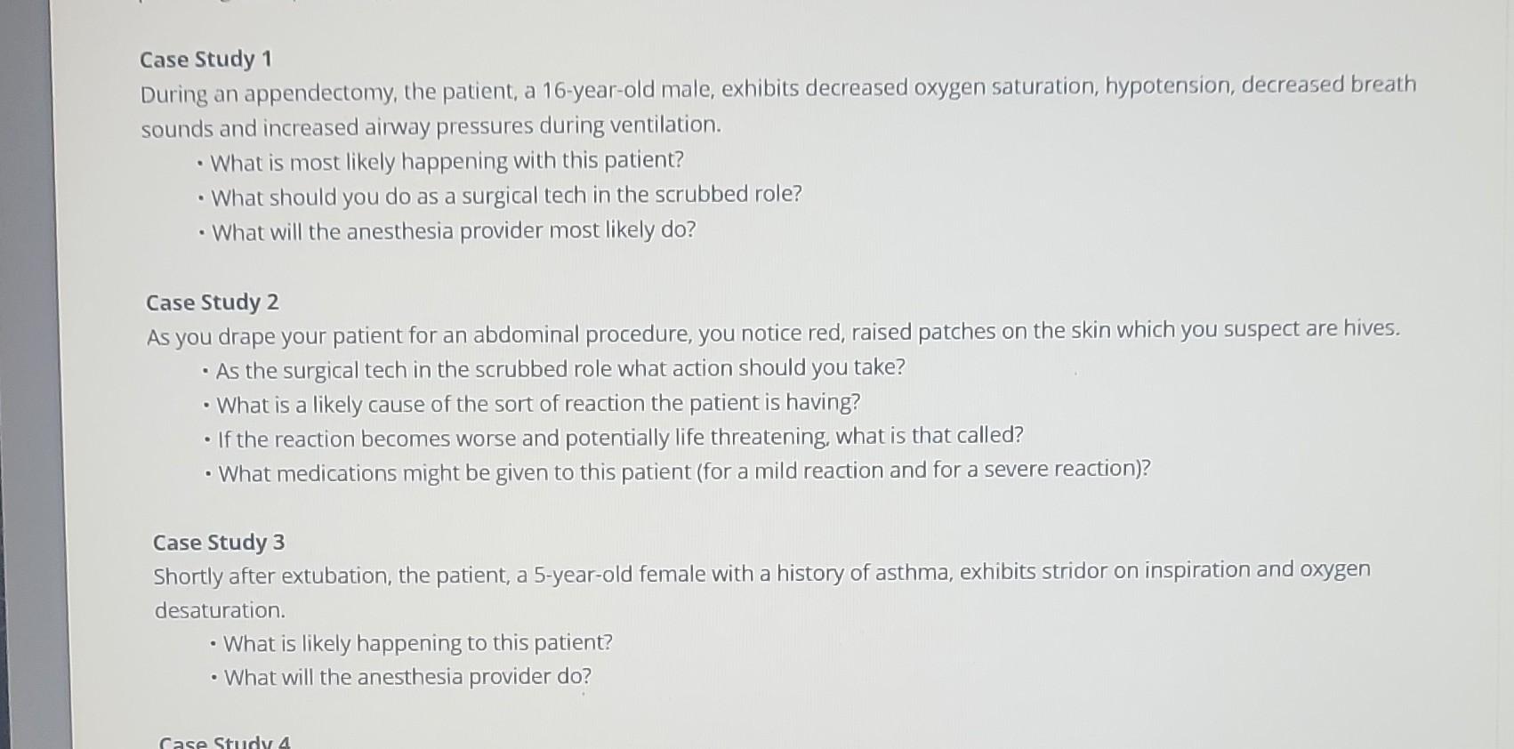 Solved Case Study 1 During an appendectomy, the patient, a | Chegg.com