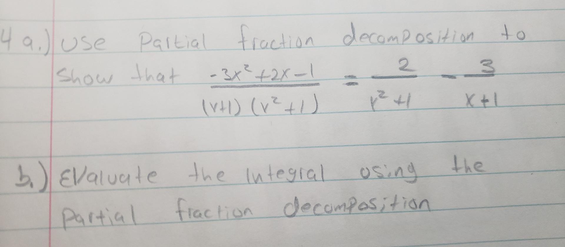 Solved 4 a.) use partial fraction decomposition to show that | Chegg.com