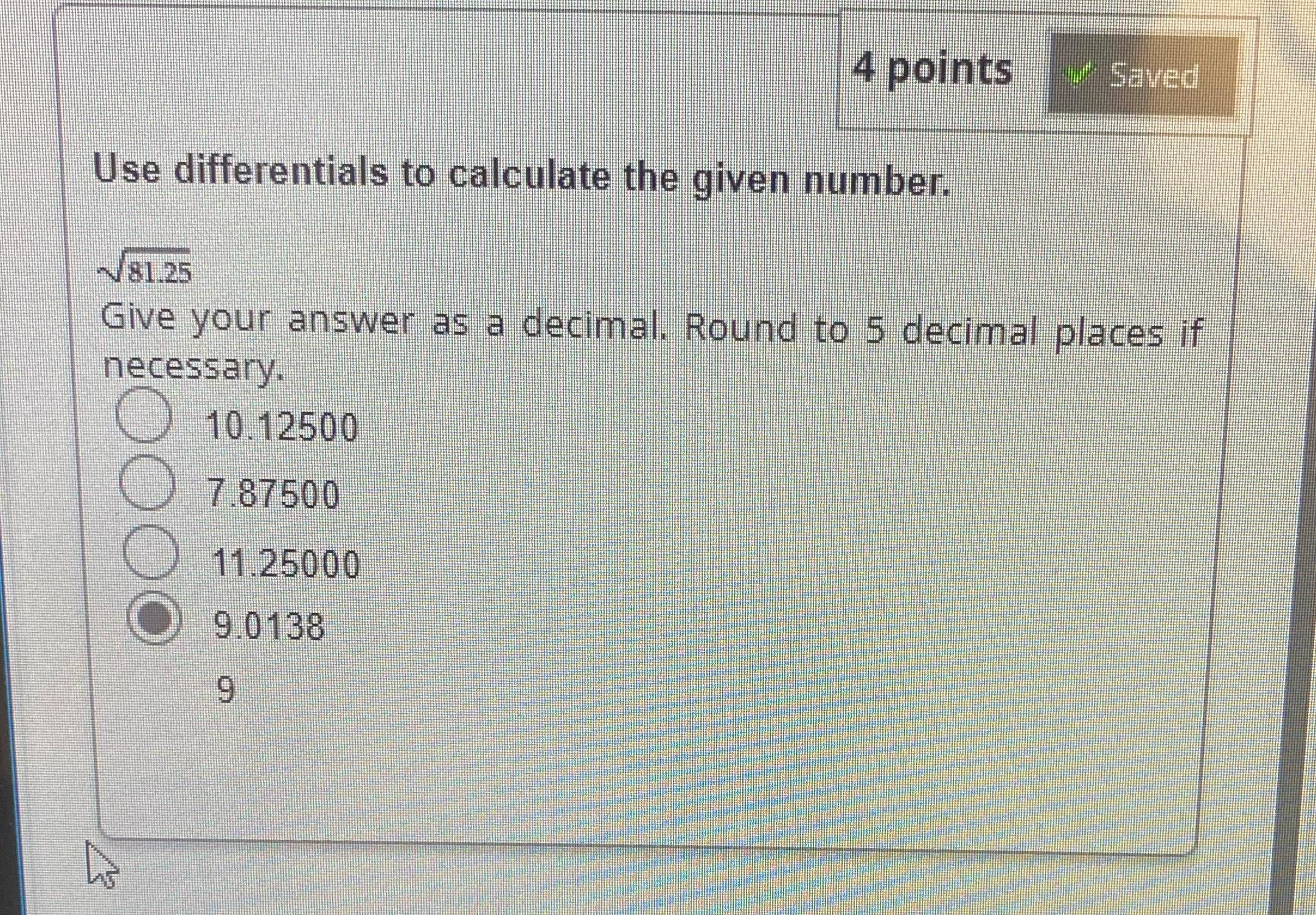 Solved 4 ﻿pointsSavedUse differentials to calculate the | Chegg.com