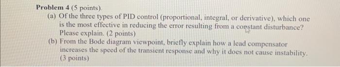 Solved Problem 4 ( 5 points). (a) Of the three types of PID | Chegg.com