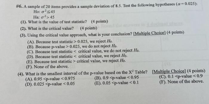 Solved \#6. A sample of 20 items provides a sample deviation | Chegg.com