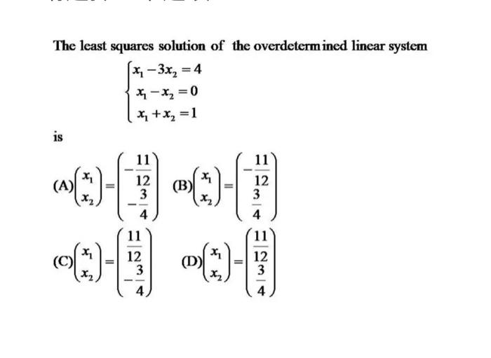 Solved The least squares solution of the overdetermined | Chegg.com