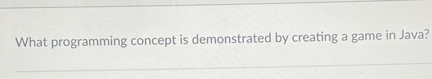 Solved What programming concept is demonstrated by creating | Chegg.com