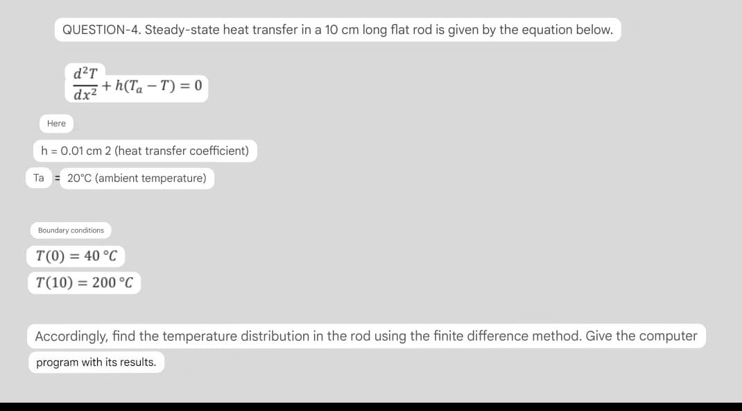 Solved QUESTION-4. ﻿Steady-state heat transfer in a 10cm | Chegg.com