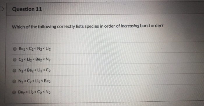 Solved Question 11 Which of the following correctly lists | Chegg.com