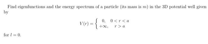 Solved Find eigenfunctions and the energy spectrum of a | Chegg.com
