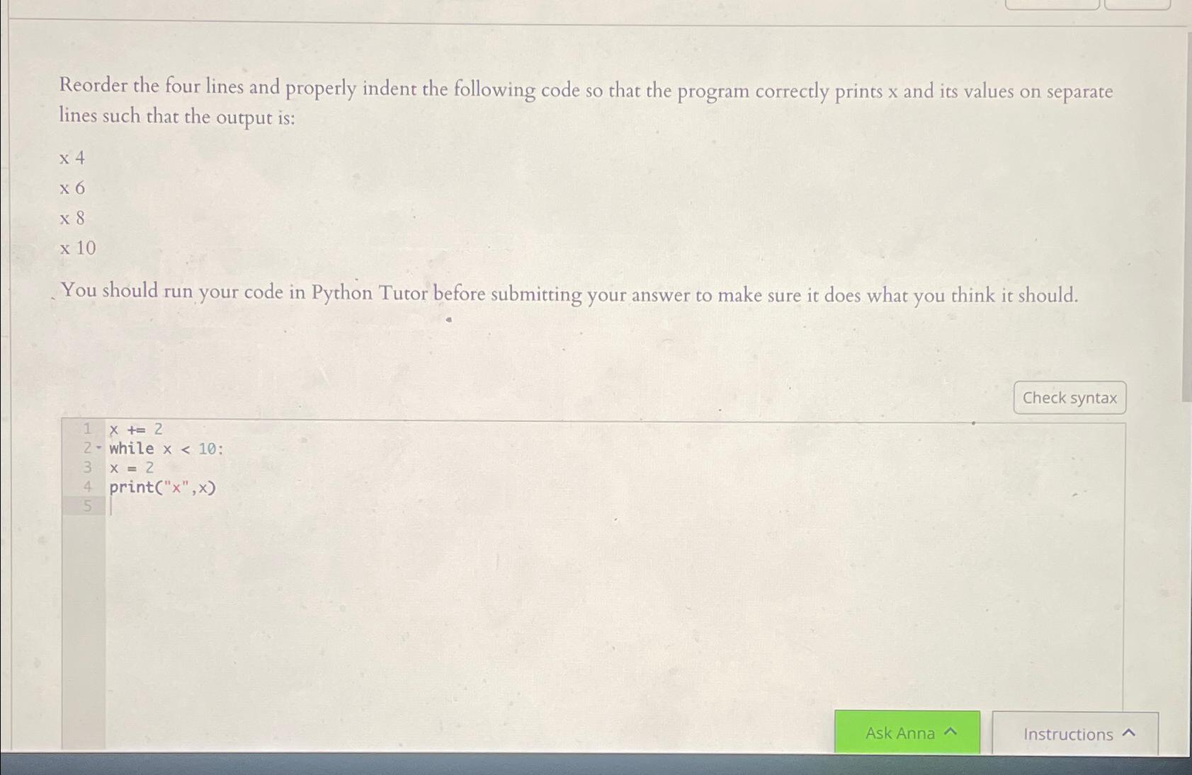 Solved Reorder the four lines and properly indent the | Chegg.com