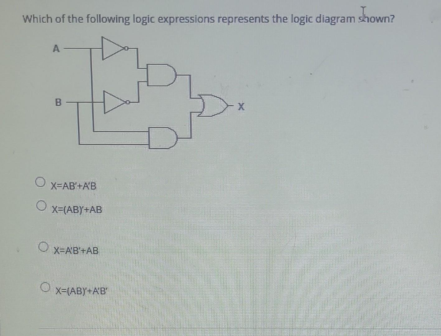 Solved Which of the following logic expressions represents | Chegg.com