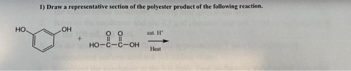 Solved 1) Draw a representative section of the polyester | Chegg.com
