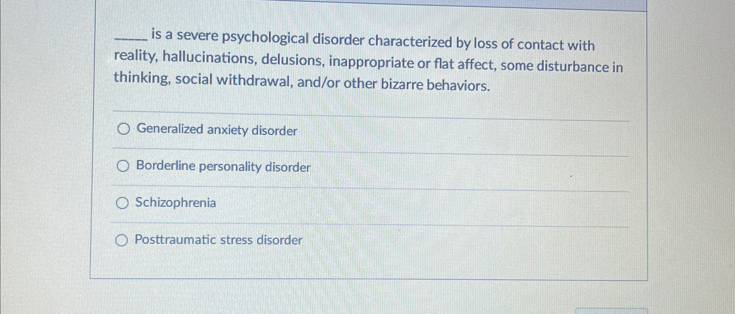 Solved q, ﻿is a severe psychological disorder characterized | Chegg.com