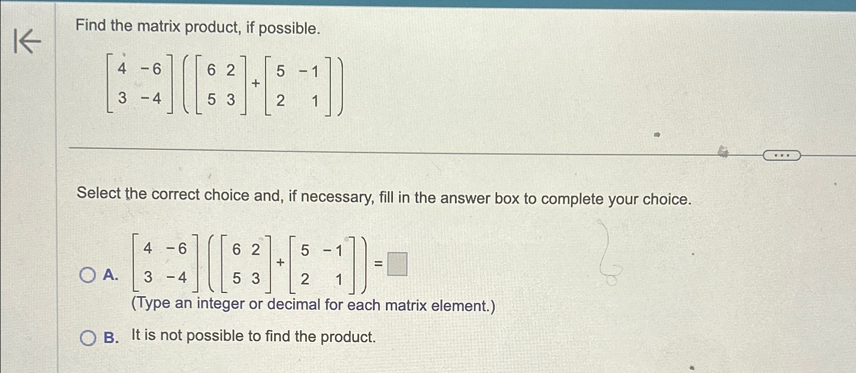 Solved Find the matrix product, if | Chegg.com