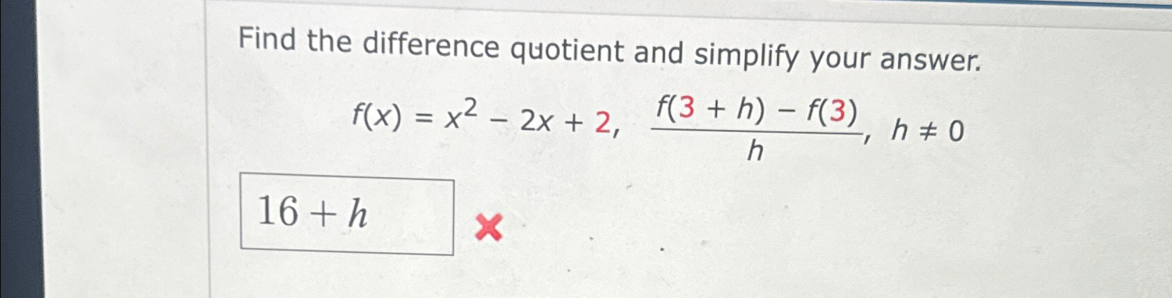 Solved Find the difference quotient and simplify your | Chegg.com