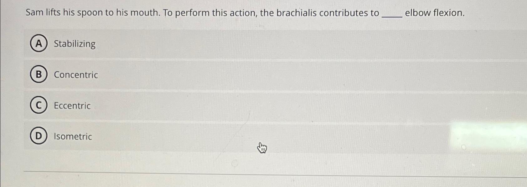 Solved Sam lifts his spoon to his mouth. To perform this | Chegg.com