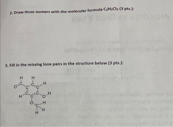 Solved 2. Draw three isomers with the molecular formula | Chegg.com