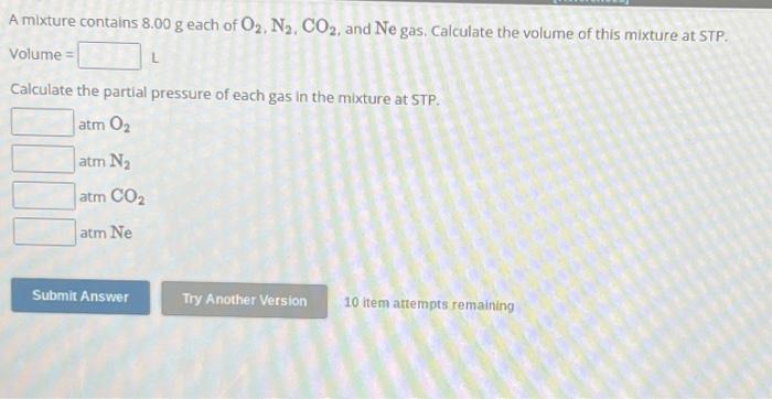 Solved A mixture contains 8.00 g each of O2, N2,CO2, and Ne | Chegg.com