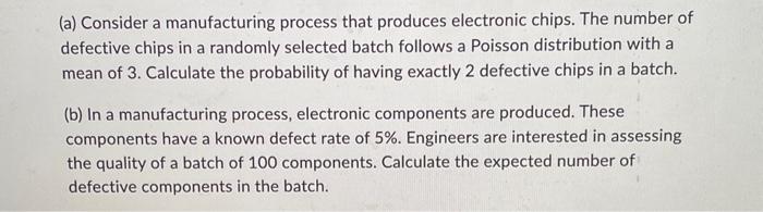 Solved (a) Consider a manufacturing process that produces | Chegg.com