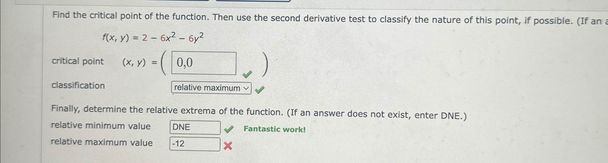 Solved Find the critical point of the function. Then use the | Chegg.com