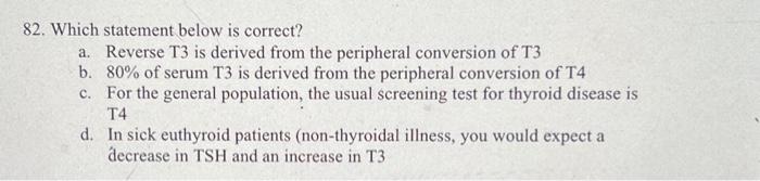 Solved 82. Which statement below is correct? a. Reverse T3 | Chegg.com
