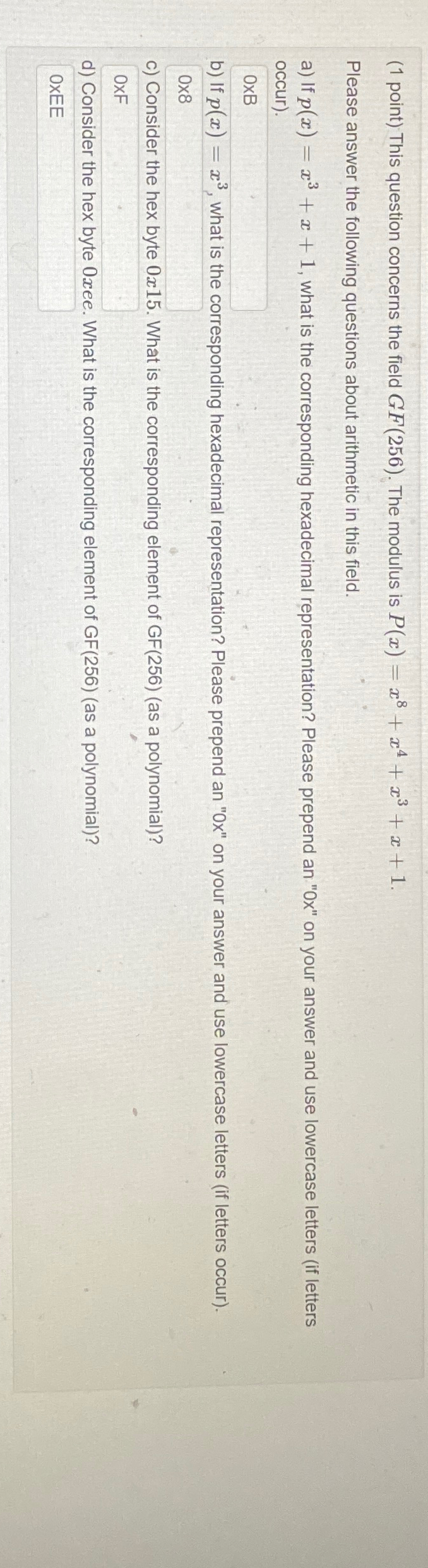 Solved (1 ﻿point) ﻿This question concerns the field GF(256). | Chegg.com