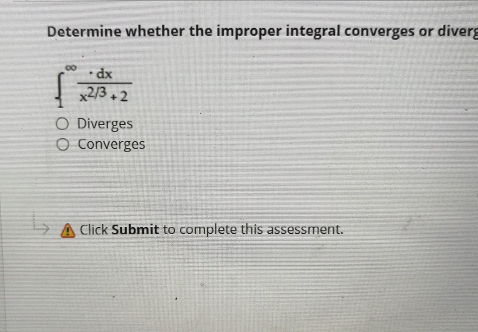 Solved Determine whether the improper integral converges or | Chegg.com