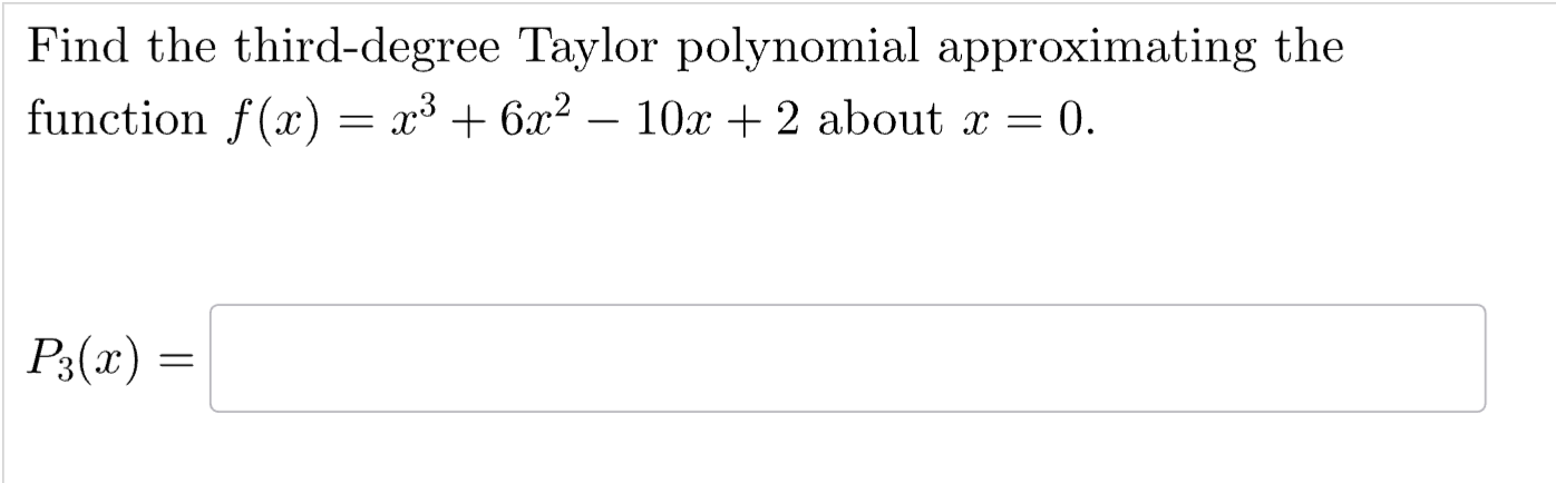 Solved Find the third-degree Taylor polynomial approximating | Chegg.com