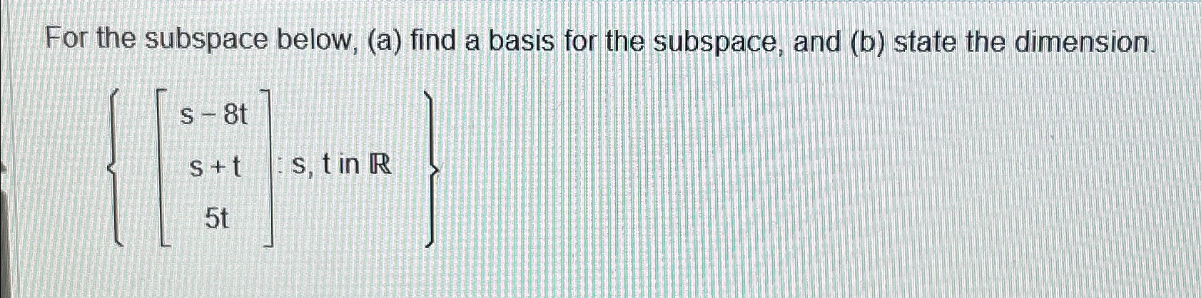 Solved For the subspace below, (a) ﻿find a basis for the | Chegg.com