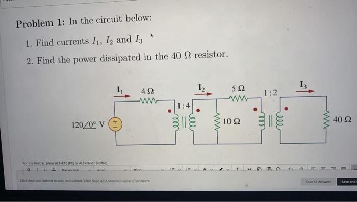 Solved Problem 1: In the circuit below: 1. Find currents | Chegg.com