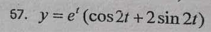 Solved 57. y=et(cos2t+2sin2t) | Chegg.com