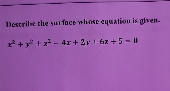 Solved Describe The Surface Whose Equation Is