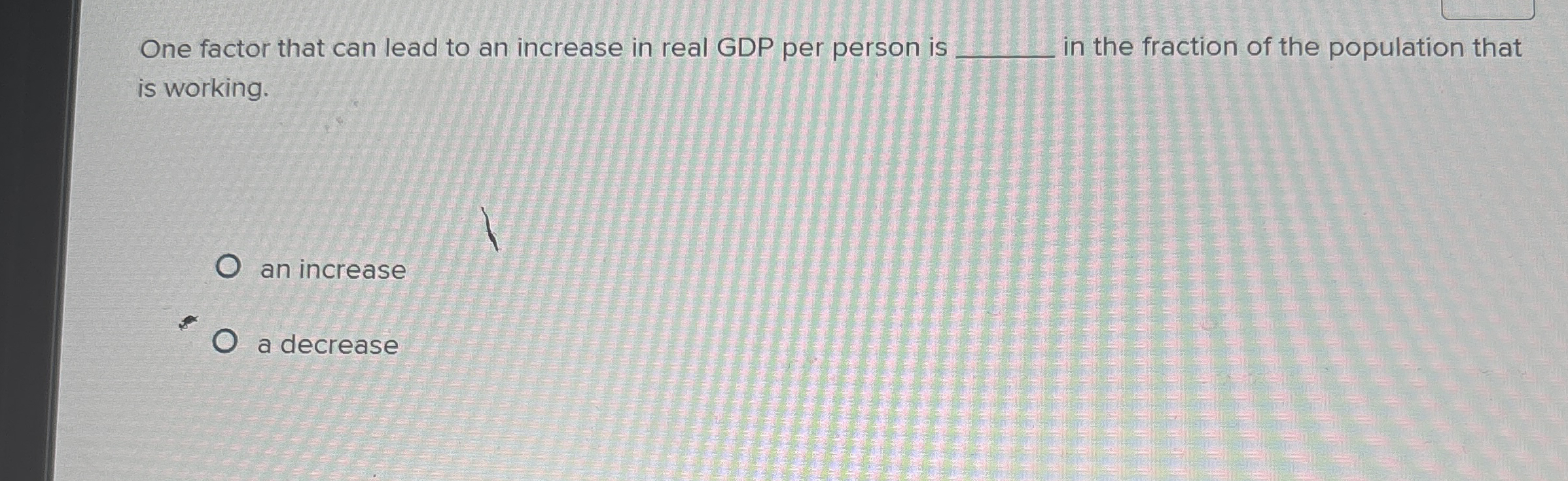 Solved One factor that can lead to an increase in real GDP | Chegg.com