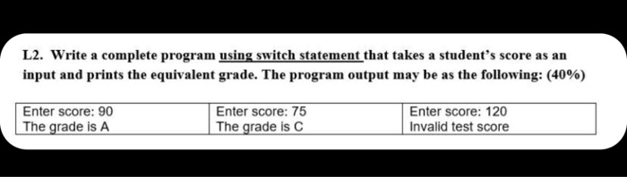 Solved L2. Write a complete program using switch statement | Chegg.com