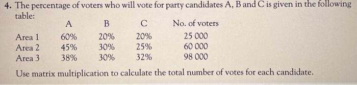 Solved 4. The percentage of voters who will vote for party | Chegg.com