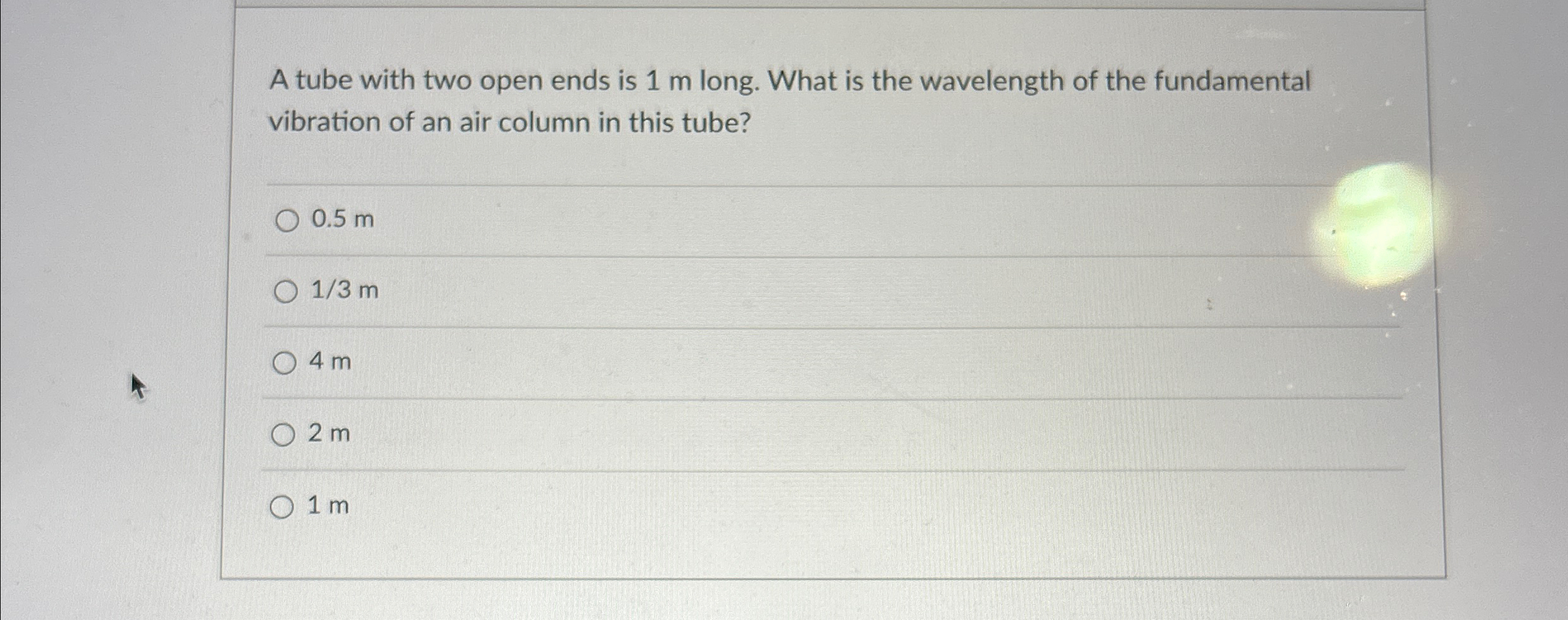 Solved A tube with two open ends is 1m ﻿long. What is the | Chegg.com
