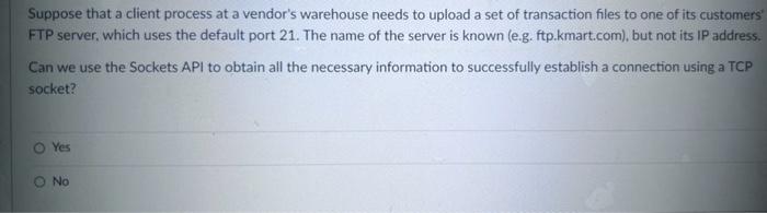 Solved Suppose that a client process at a vendor's warehouse | Chegg.com